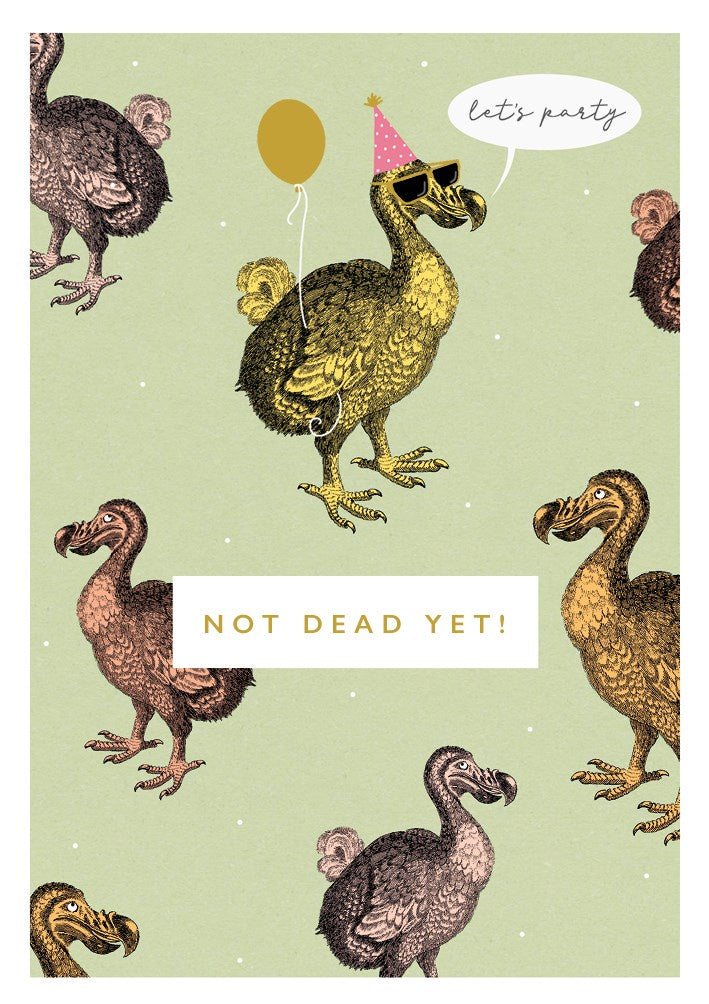 Not Dead Yet Card | Pretty Shiny Shop